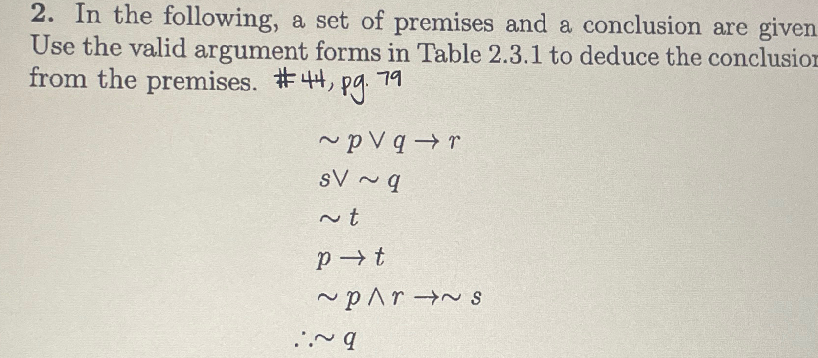 Solved In The Following A Set Of Premises And A Conclusion