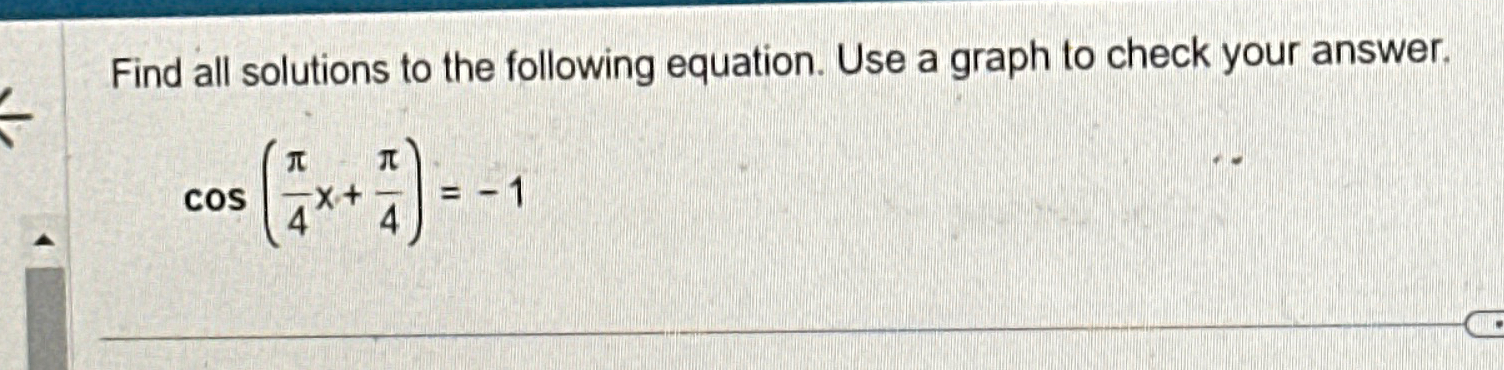Solved Find all solutions to the following equation. Use a | Chegg.com