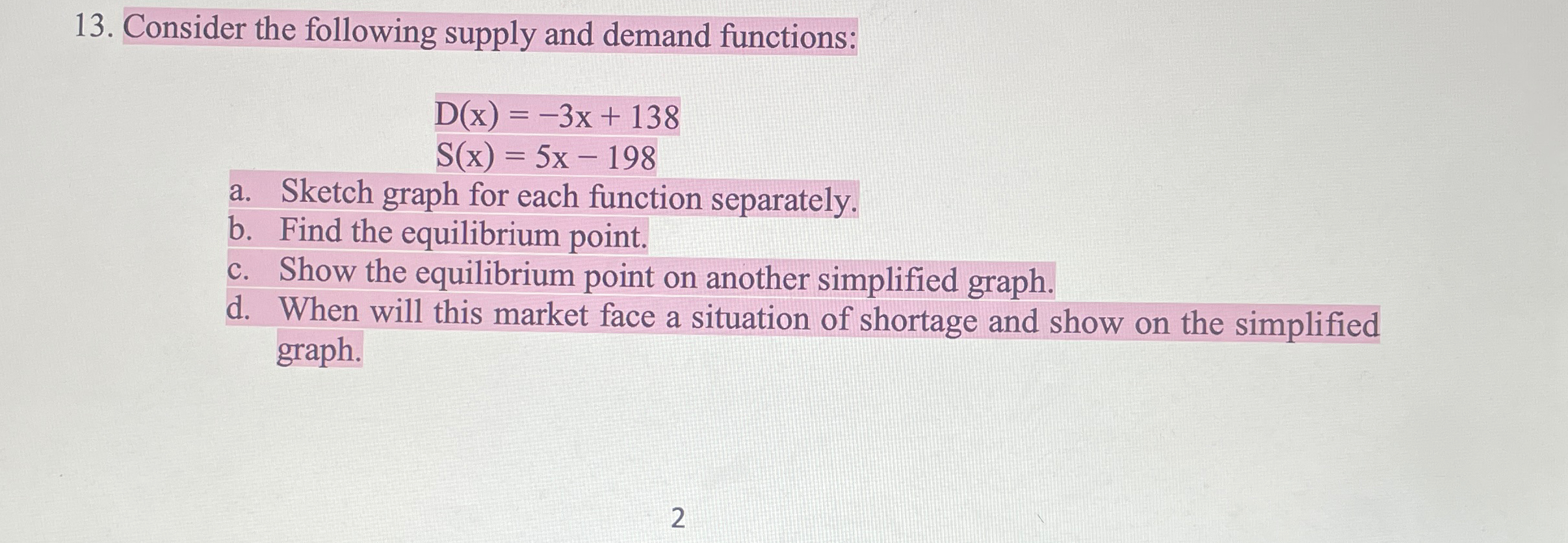Solved Consider the following supply and demand | Chegg.com