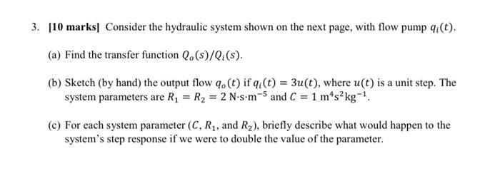 Solved 3. [10 marks] Consider the hydraulic system shown on | Chegg.com