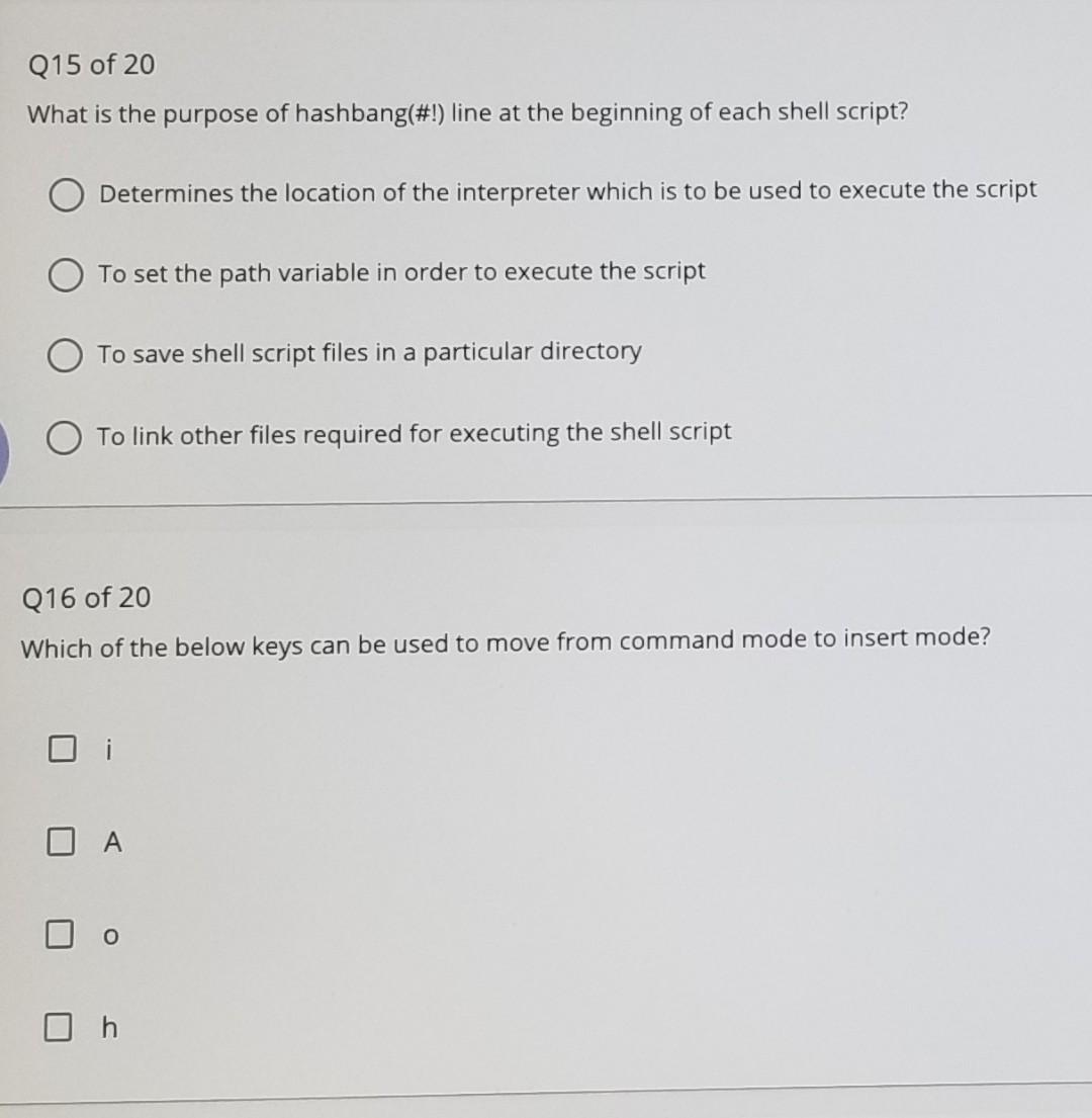 Solved Q15 of 20 What is the purpose of hashbang(#!) line at | Chegg.com
