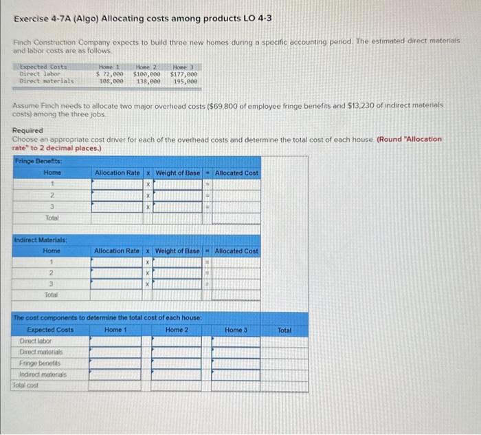 Solved Exercise 4-7A (Algo) Allocating costs among products | Chegg.com