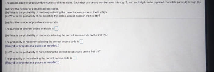 Solved The access code for a garage door consists of three | Chegg.com