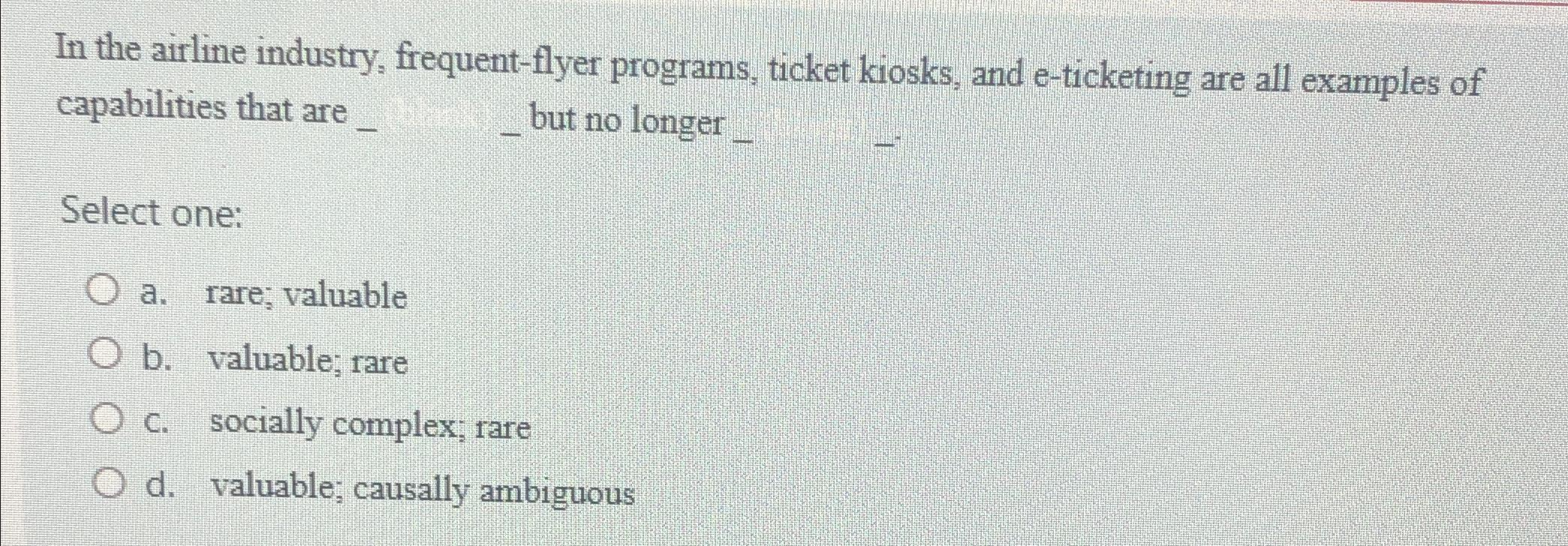 Solved In the airline industry, frequent-flyer programs, | Chegg.com