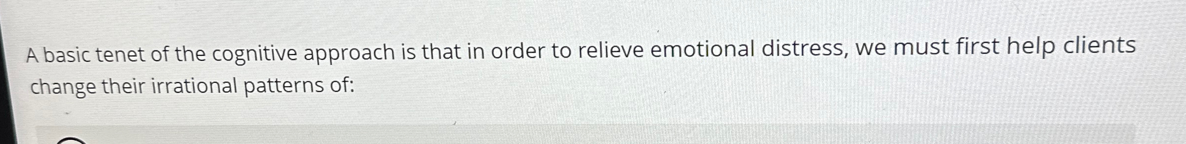 Solved A basic tenet of the cognitive approach is that in | Chegg.com