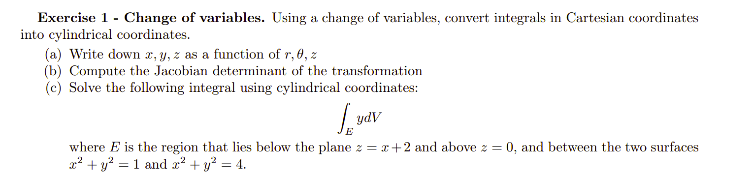 Solved Exercise 1 - ﻿Change of variables. Using a change of | Chegg.com