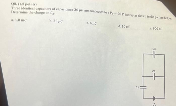 Solved Q8. (1.5 points) Thire identical capacitors of | Chegg.com