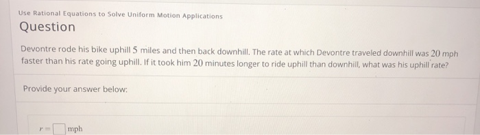 Solved Use Rational Equations to Solve Uniform Motion | Chegg.com