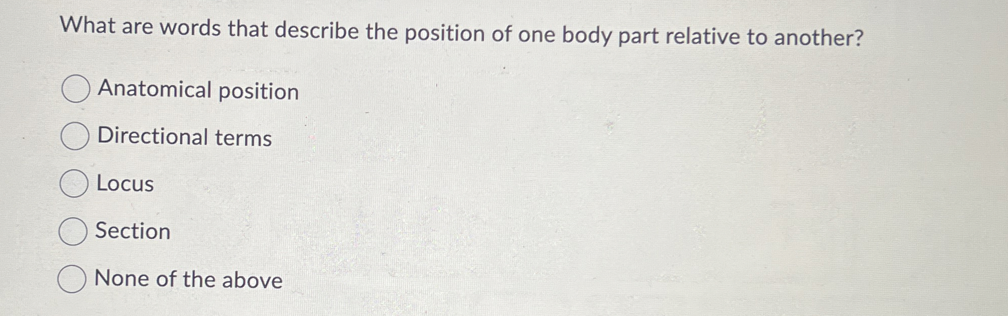 Solved What are words that describe the position of one body | Chegg.com