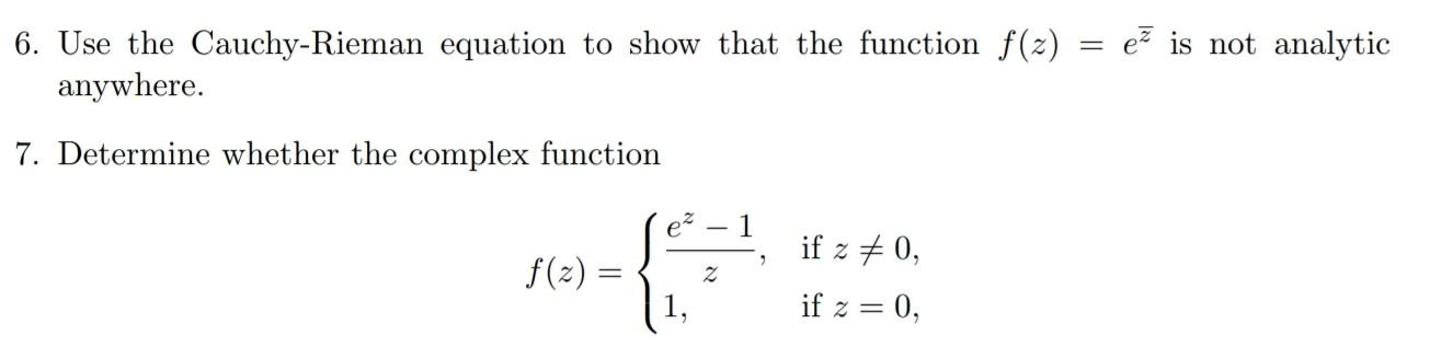 Solved 6. Use the Cauchy-Rieman equation to show that the | Chegg.com