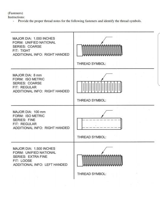 Solved (Fasteners) Instructions: Provide the proper thread | Chegg.com
