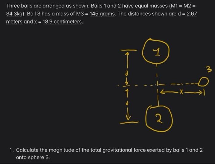 Solved Three balls are arranged as shown. Balls 1 and 2 have | Chegg.com