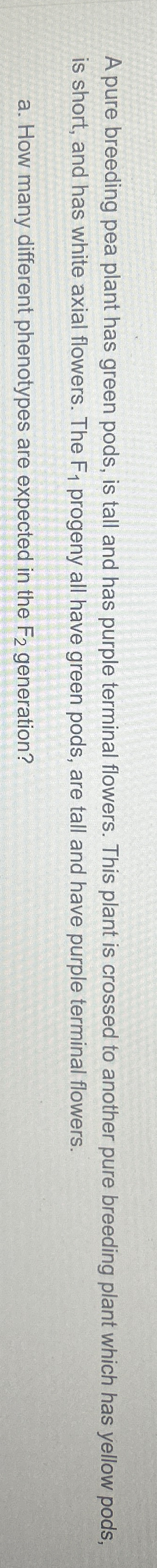 Solved A pure breeding pea plant has green pods, is tall and | Chegg.com