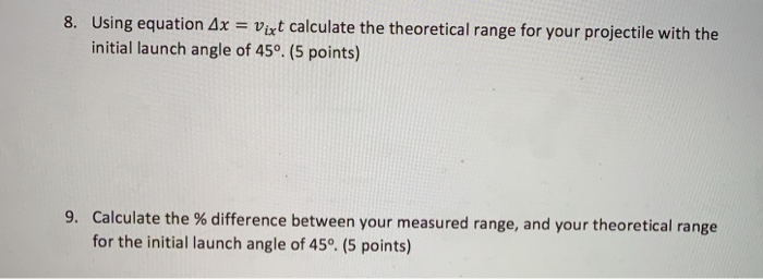 Solved Table 1: Even Plane Height (y = 0) (20 points) 25° | Chegg.com