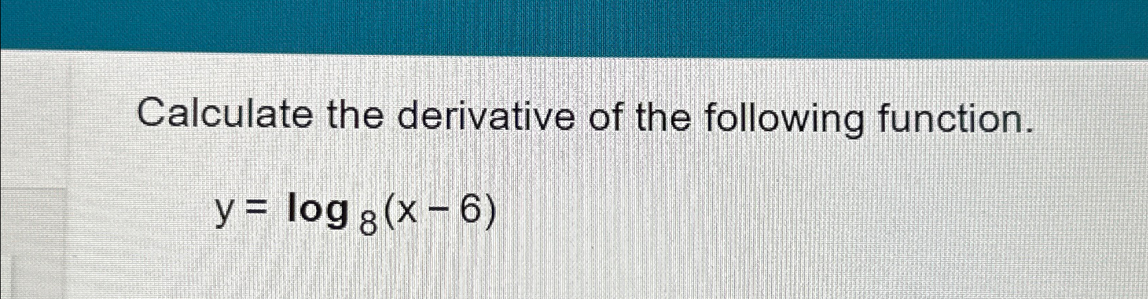 Solved Calculate the derivative of the following | Chegg.com
