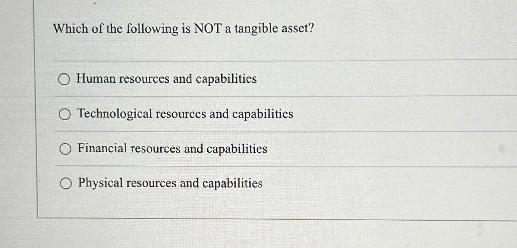 Solved Which of the following is NOT a tangible asset?Human | Chegg.com
