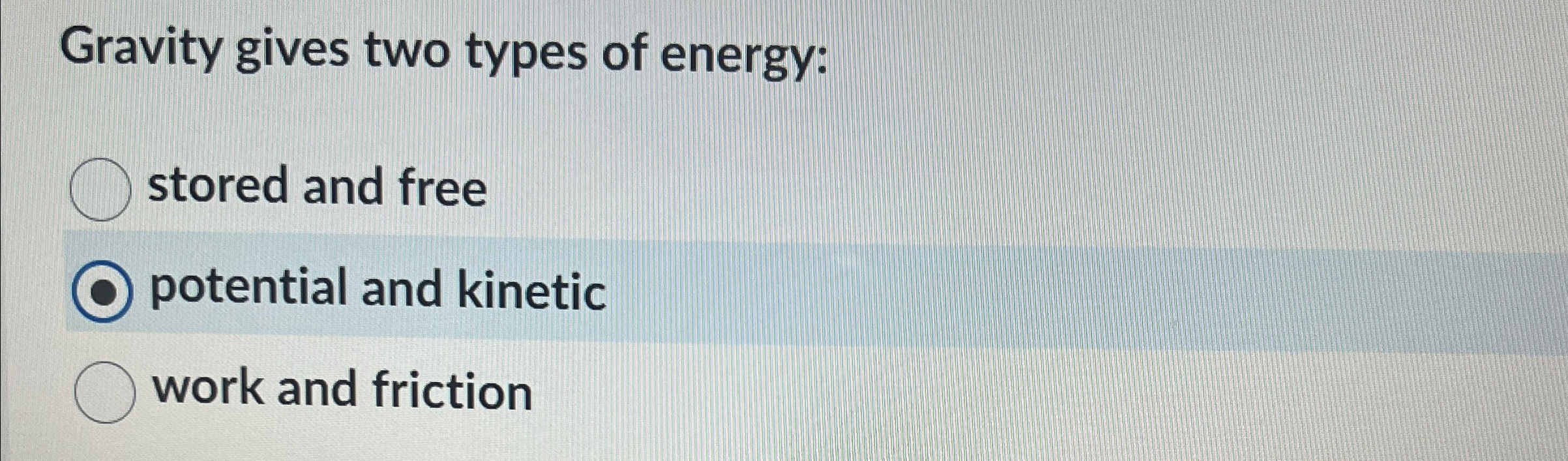 Solved Gravity gives two types of energy:stored and | Chegg.com