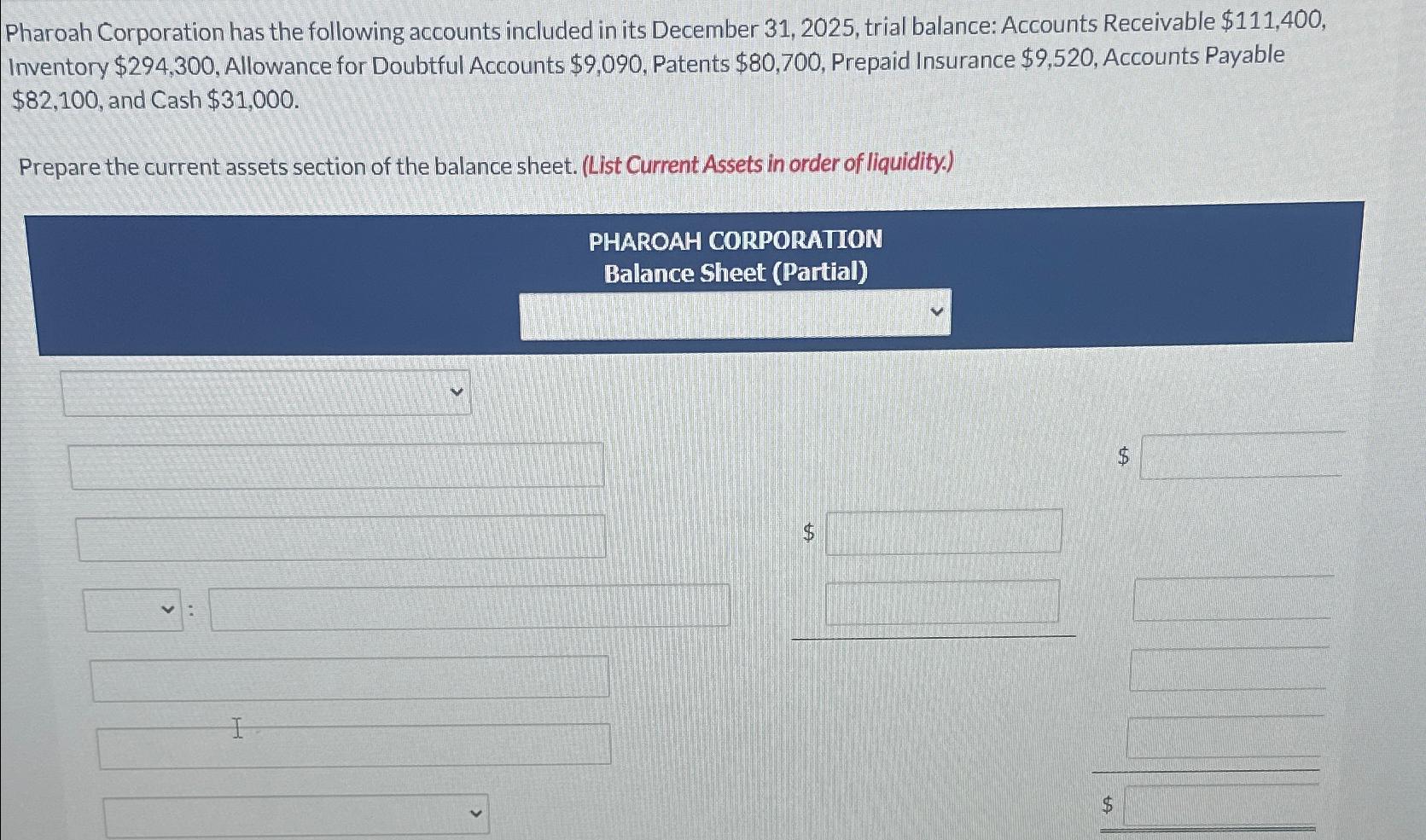 Solved Pharoah Corporation has the following accounts | Chegg.com