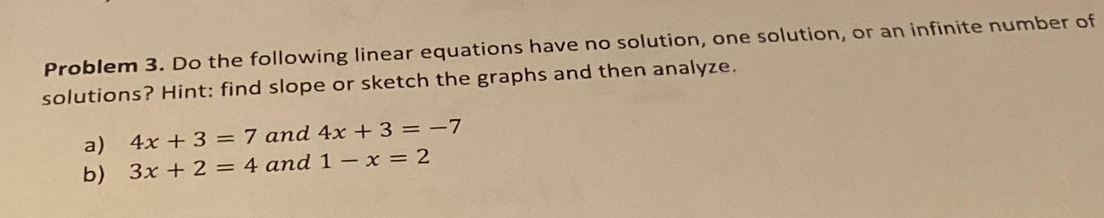 Solved Problem 3. ﻿Do the following linear equations have no | Chegg.com