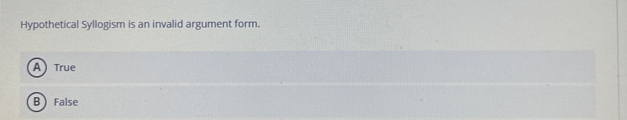 Solved Hypothetical Syllogism is an invalid argument | Chegg.com