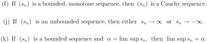 Solved If (sn) is a bounded, monotone sequence, then (sn) is | Chegg.com