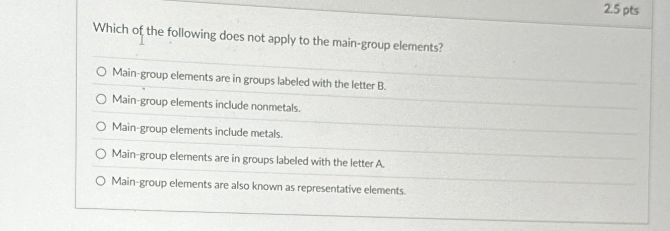Solved 2.5 ﻿ptsWhich of the following does not apply to the | Chegg.com