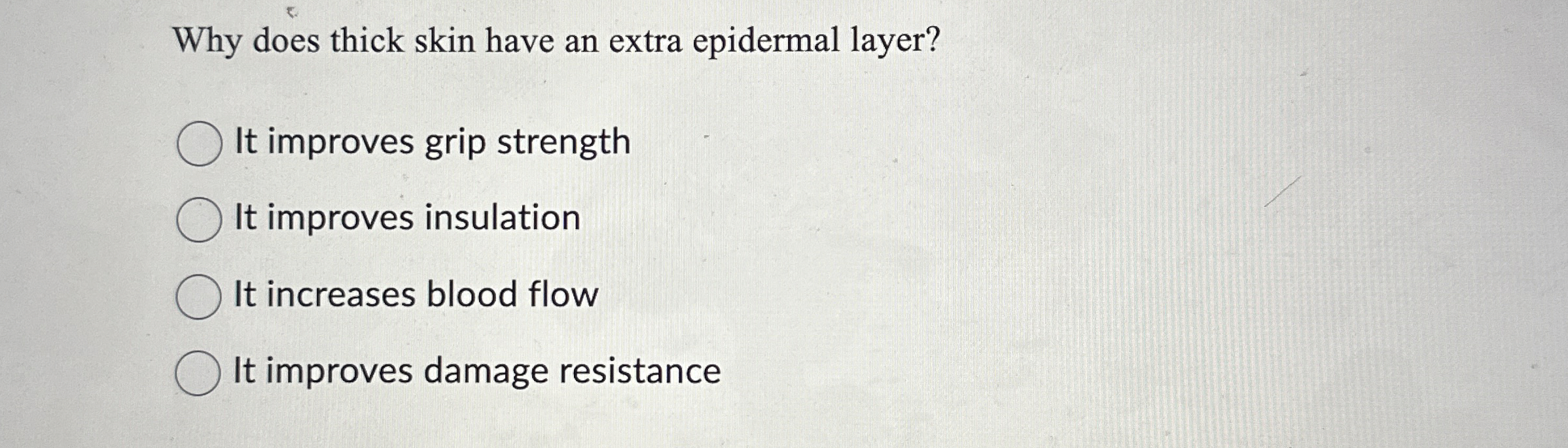Solved Why does thick skin have an extra epidermal layer?It | Chegg.com