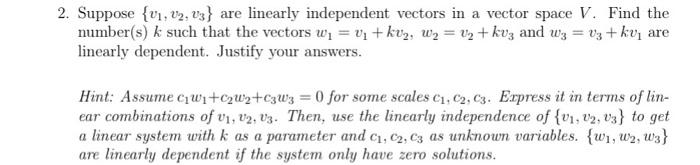 Solved Suppose {v1,v2,v3} are linearly independent vectors | Chegg.com