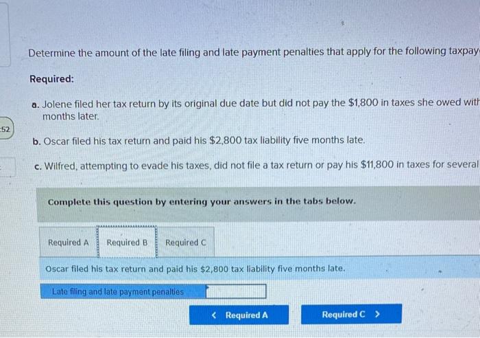 Solved Determine the amount of the late filing and late | Chegg.com