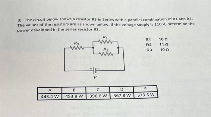 Solved 3) The circuit below shows a resistor R3 in Series | Chegg.com