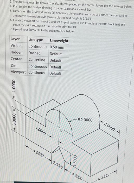 3. The drawing must be drawn to scale, objects placed | Chegg.com