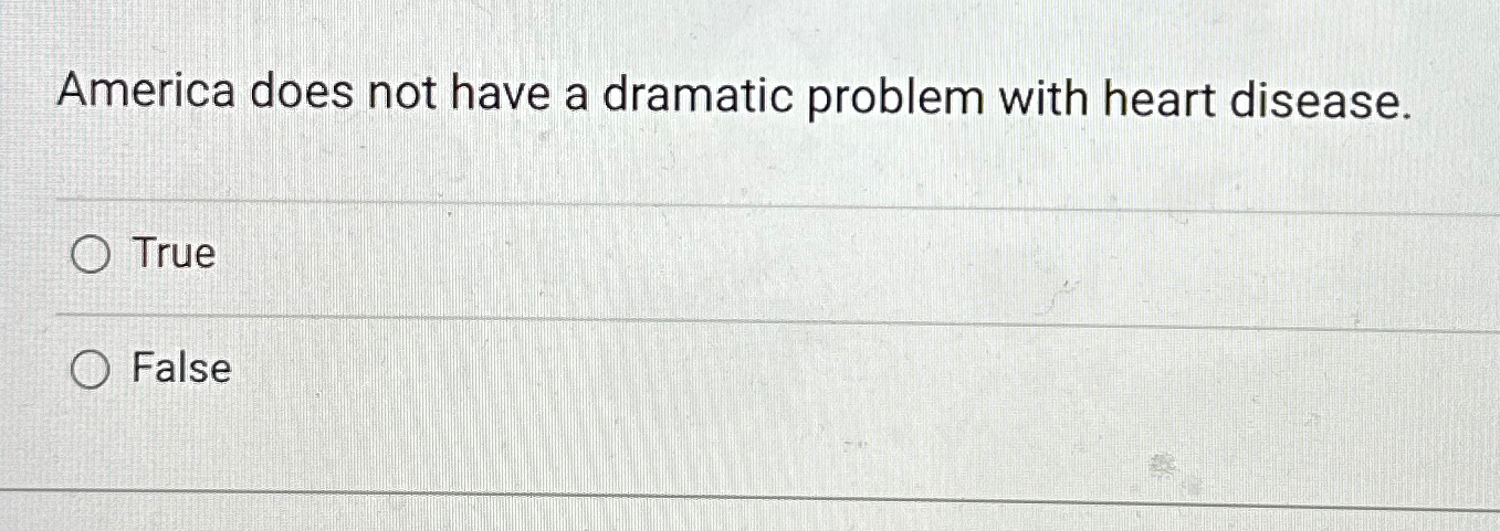 Solved America does not have a dramatic problem with heart | Chegg.com
