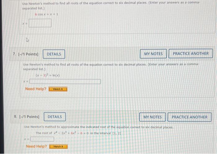 Solved Use Newton's method to find all roots of the equation | Chegg.com