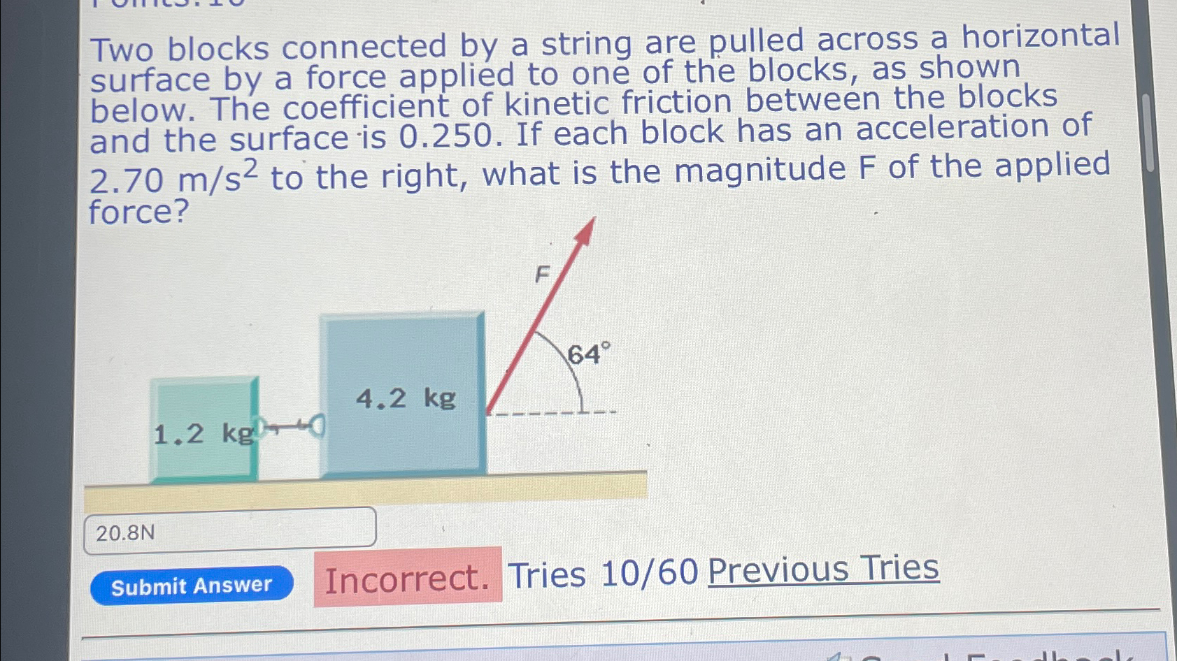 Solved Two blocks connected by a string are pulled across a | Chegg.com