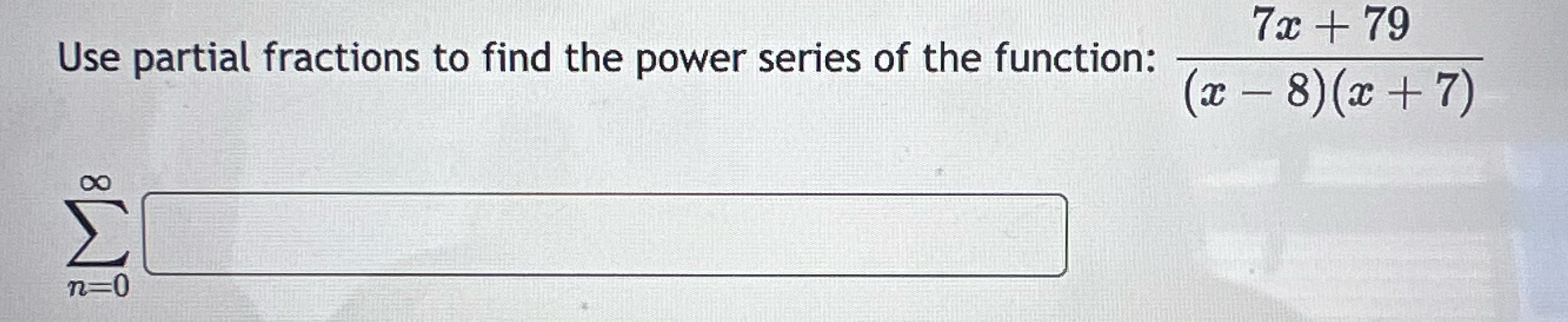 Solved Use partial fractions to find the power series of the | Chegg.com