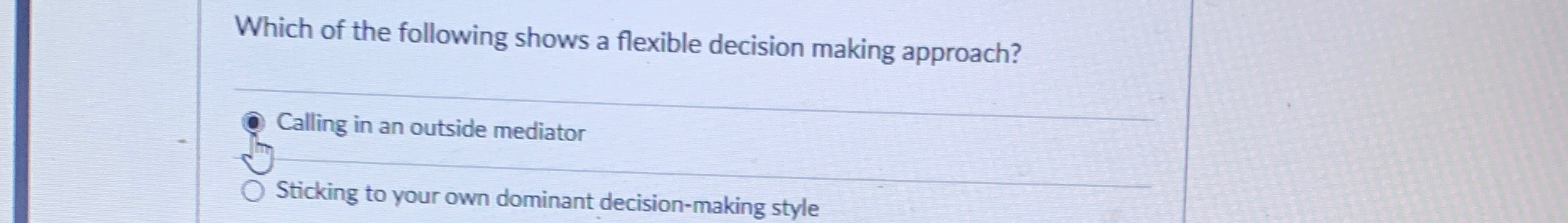 Solved Which of the following shows a flexible decision | Chegg.com