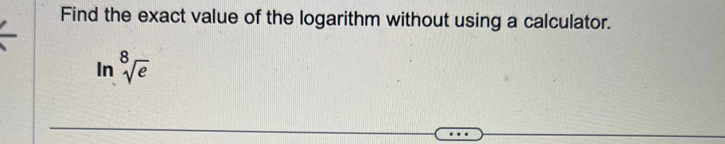 Solved Find the exact value of the logarithm without using a | Chegg.com