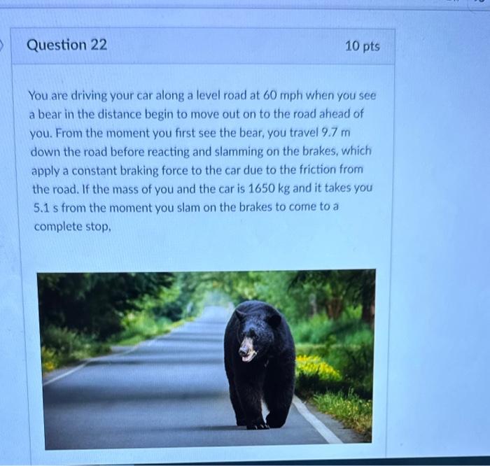 Solved You are driving your car along a level road at 60mph | Chegg.com