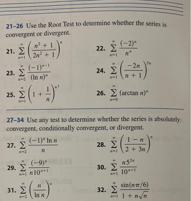 Solved 21-26 Use the Root Test to determine whether the | Chegg.com