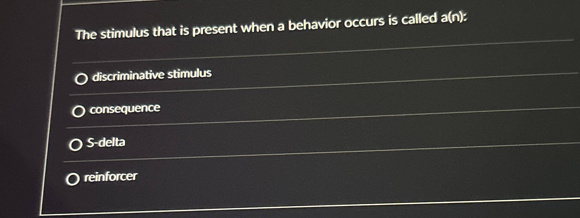 Solved The stimulus that is present when a behavior occurs | Chegg.com