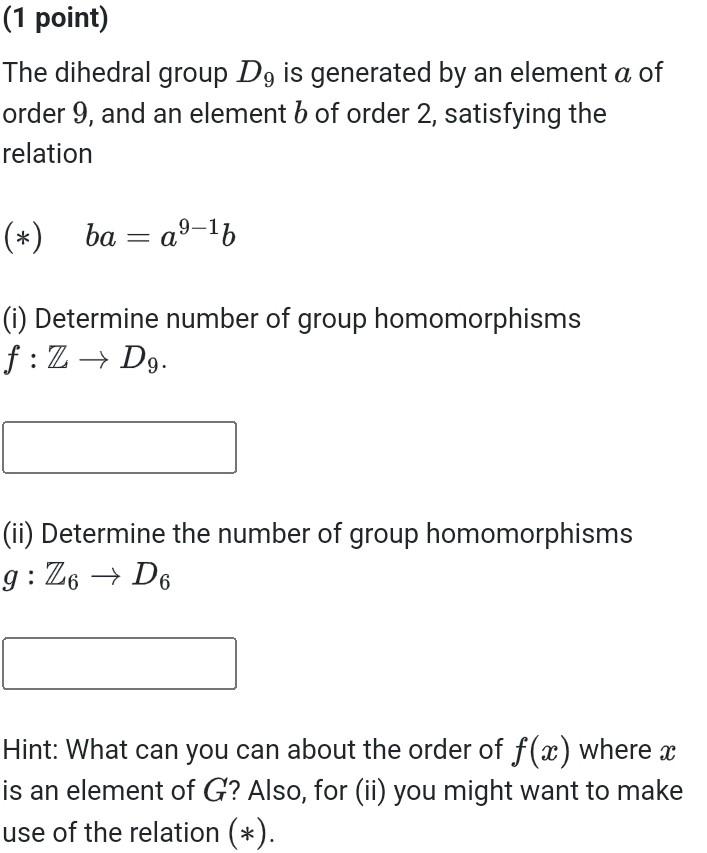 Solved The dihedral group D9 is generated by an element a of | Chegg.com