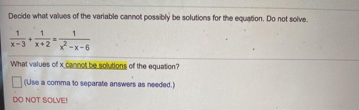 Solved Decide what values of the variable cannot possibly be | Chegg.com