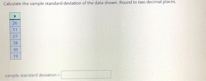 Solved Calculate the sample standard deviation of the data | Chegg.com