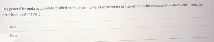 Solved The general formula to calculate 2-sided confidence | Chegg.com