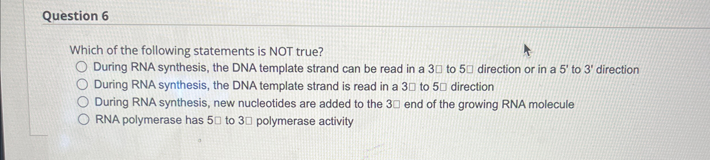 Solved Question 6Which of the following statements is NOT | Chegg.com
