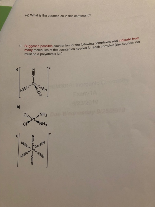 Solved (e) What is the counter ion in this compound? many | Chegg.com