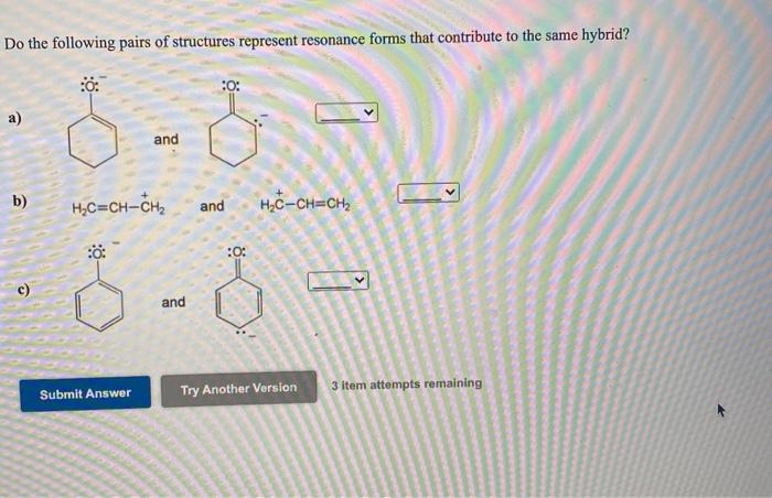 Solved Do the following pairs of structures represent | Chegg.com