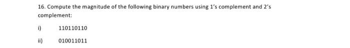 Solved 16. Compute the magnitude of the following binary | Chegg.com