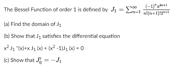 Solved The Bessel Function of order 1 ﻿is defined by | Chegg.com