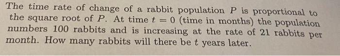 Solved The time rate of change of a rabbit population P is | Chegg.com